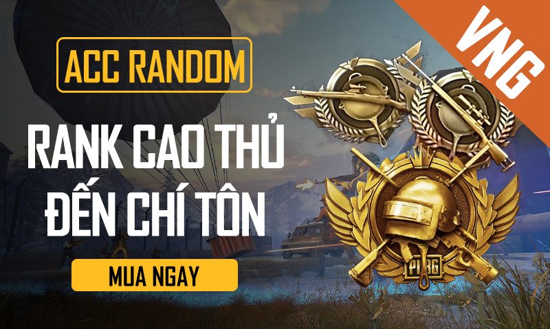 Mua Acc Random PUBG VNG Rank Cao Thủ – Chí Tôn Giá Rẻ